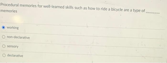 Solved Procedural memories for well-learned skills such as | Chegg.com