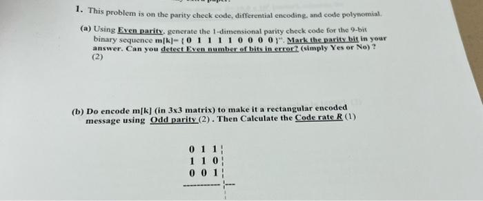 Solved 1. This problem is on the parity check code, | Chegg.com