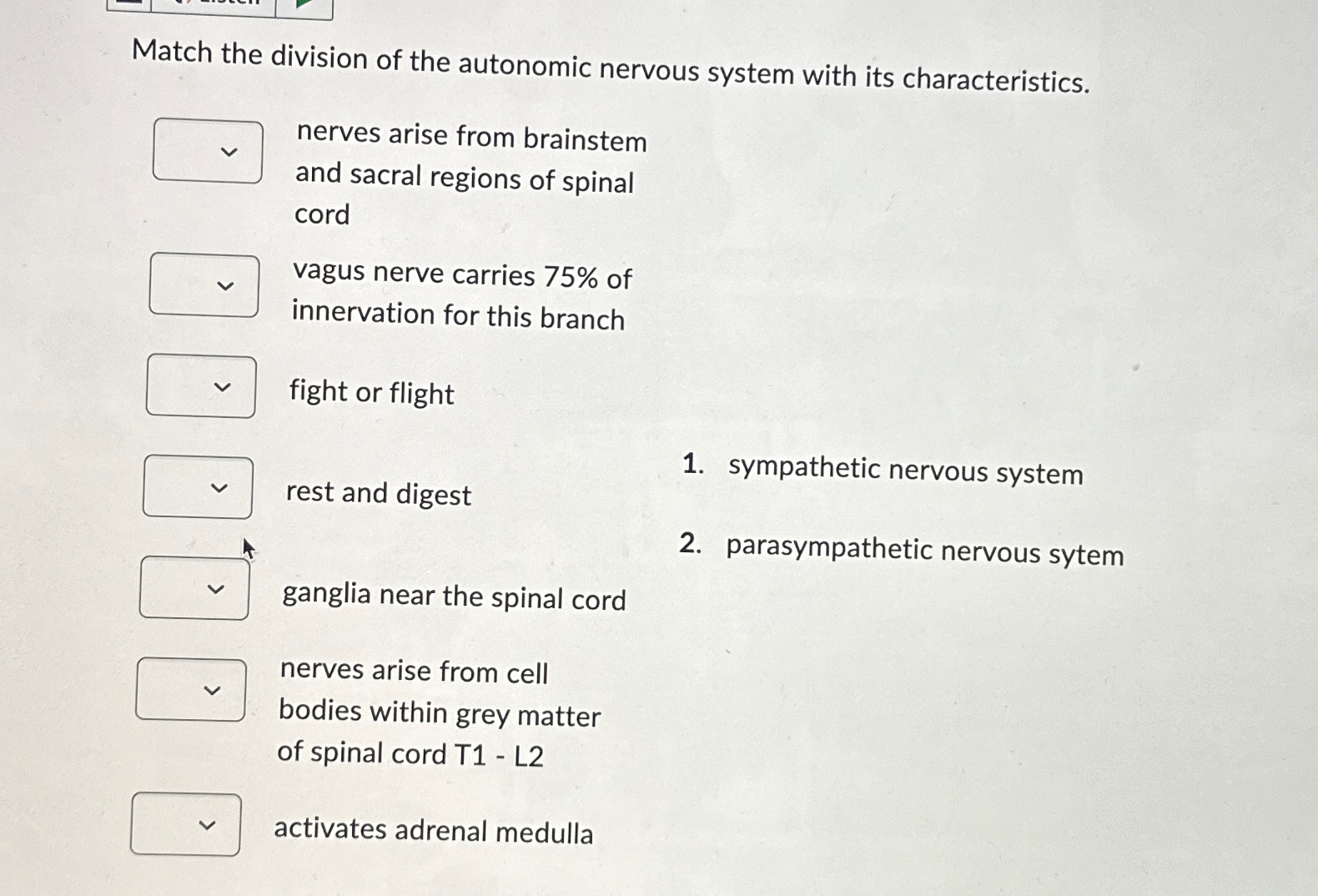 Solved Match the division of the autonomic nervous system | Chegg.com