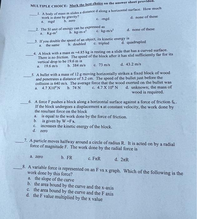 [Solved]: MULTIPLE CHOICE: Mark the hest choice on the answ