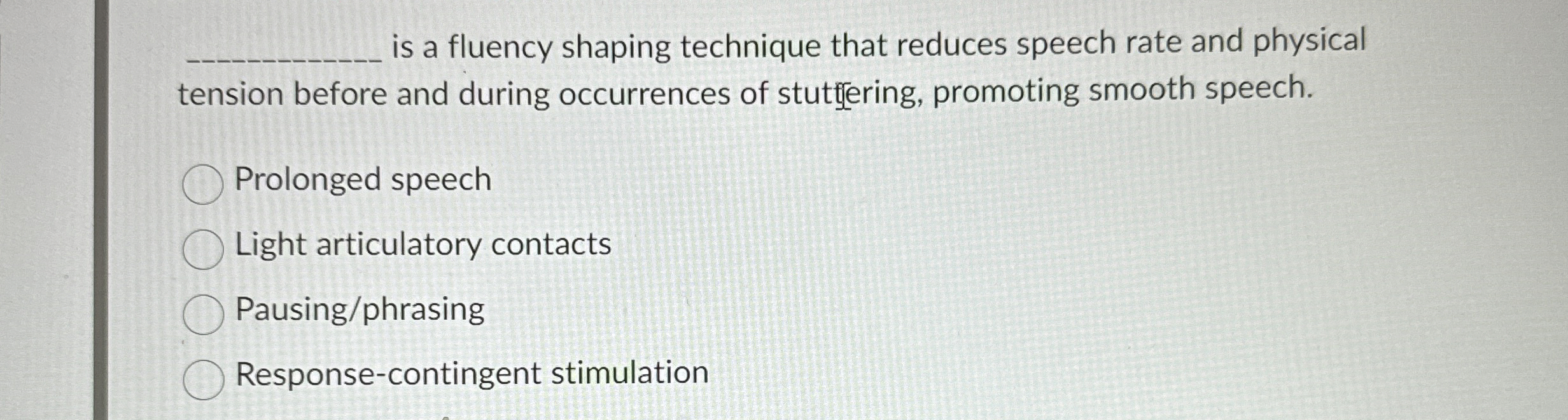 High Quality SOLUTION q, ﻿is a fluency shaping technique that reduces ...