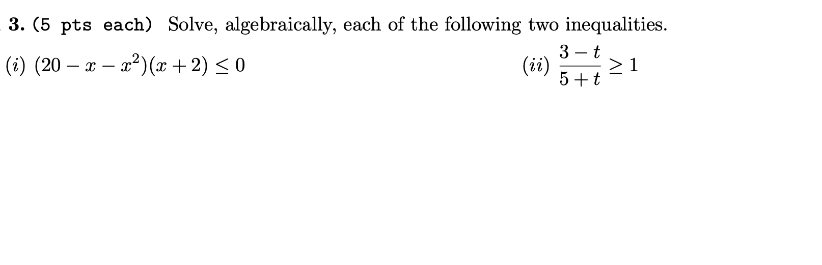 Solved by an EXPERT (5 pts ﻿each) ﻿Solve, algebraically, each of ﻿the | Chegg.com