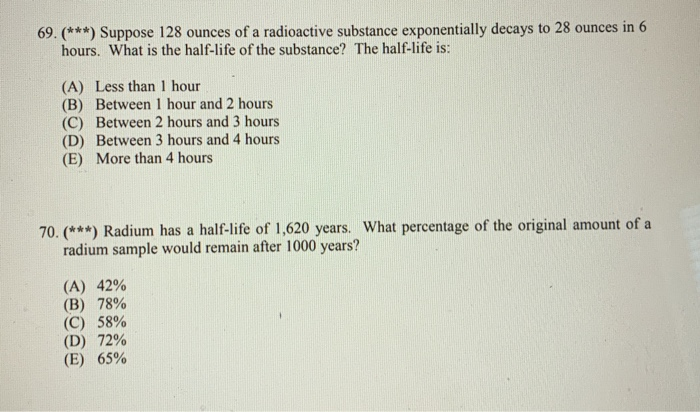 Solved 69.(***) Suppose 128 ounces of a radioactive | Chegg.com