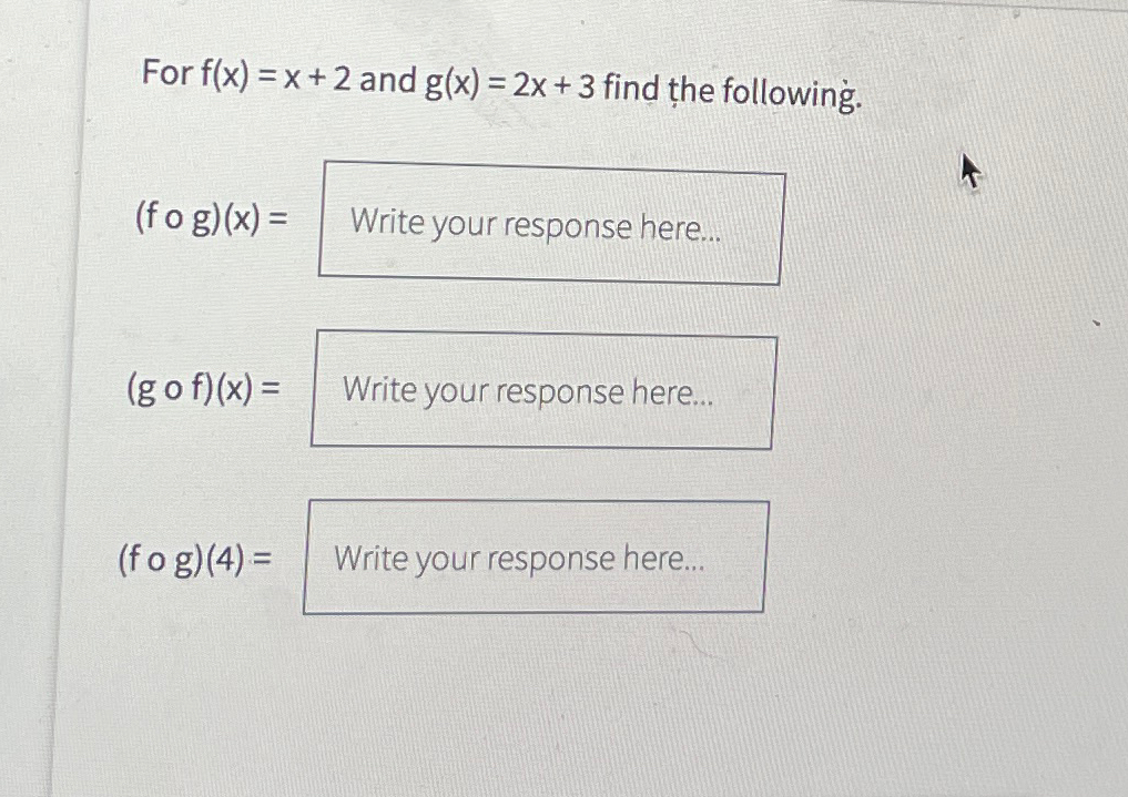 Solved For f(x)=x+2 ﻿and g(x)=2x+3 ﻿find the | Chegg.com