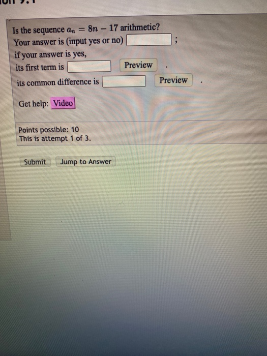Solved Is the sequence on 8n - 17 arithmetic? Your answer is | Chegg.com