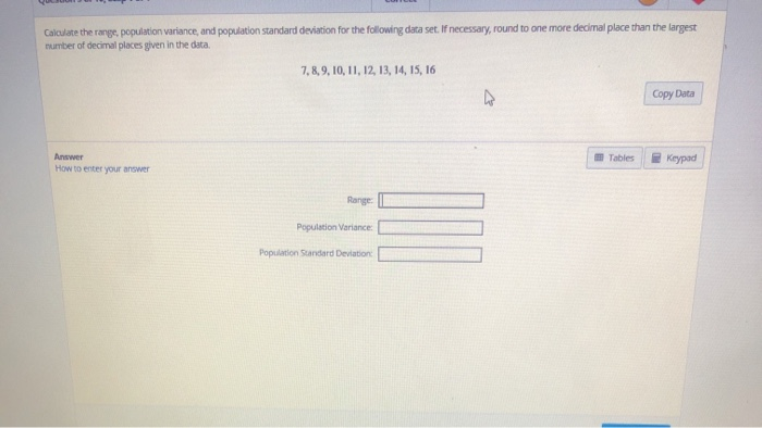 Solved Calculate the range, population variance, and | Chegg.com Solved Calculate the range, population variance, and | Chegg.com