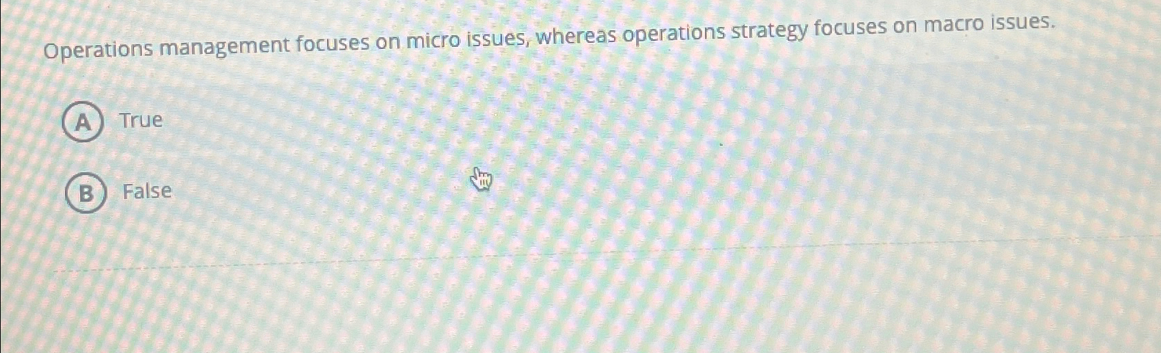 Solved Operations management focuses on micro issues; | Chegg.com