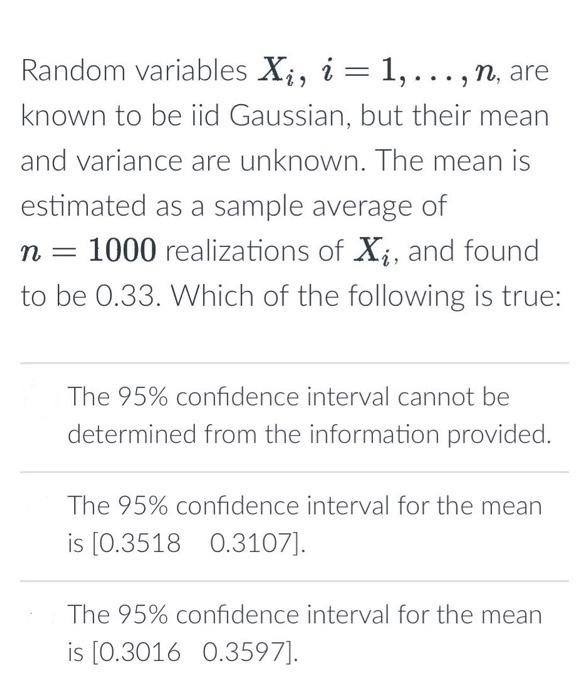 Solved Random variables Xi,i=1,…,n, are known to be iid | Chegg.com