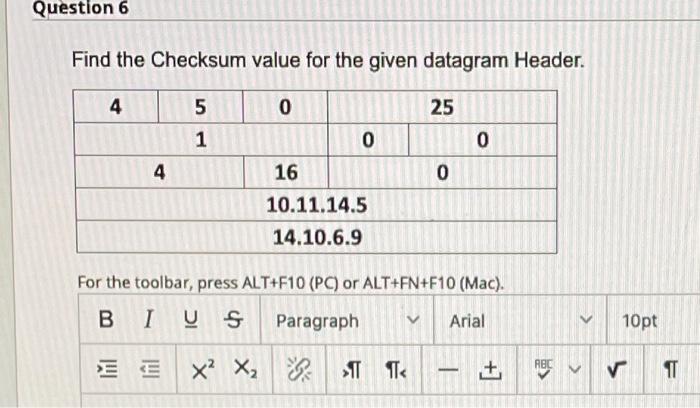 Solved Question 6 Find the Checksum value for the given | Chegg.com