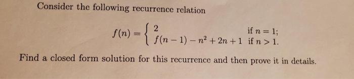 Solved Consider the following recurrence relation | Chegg.com