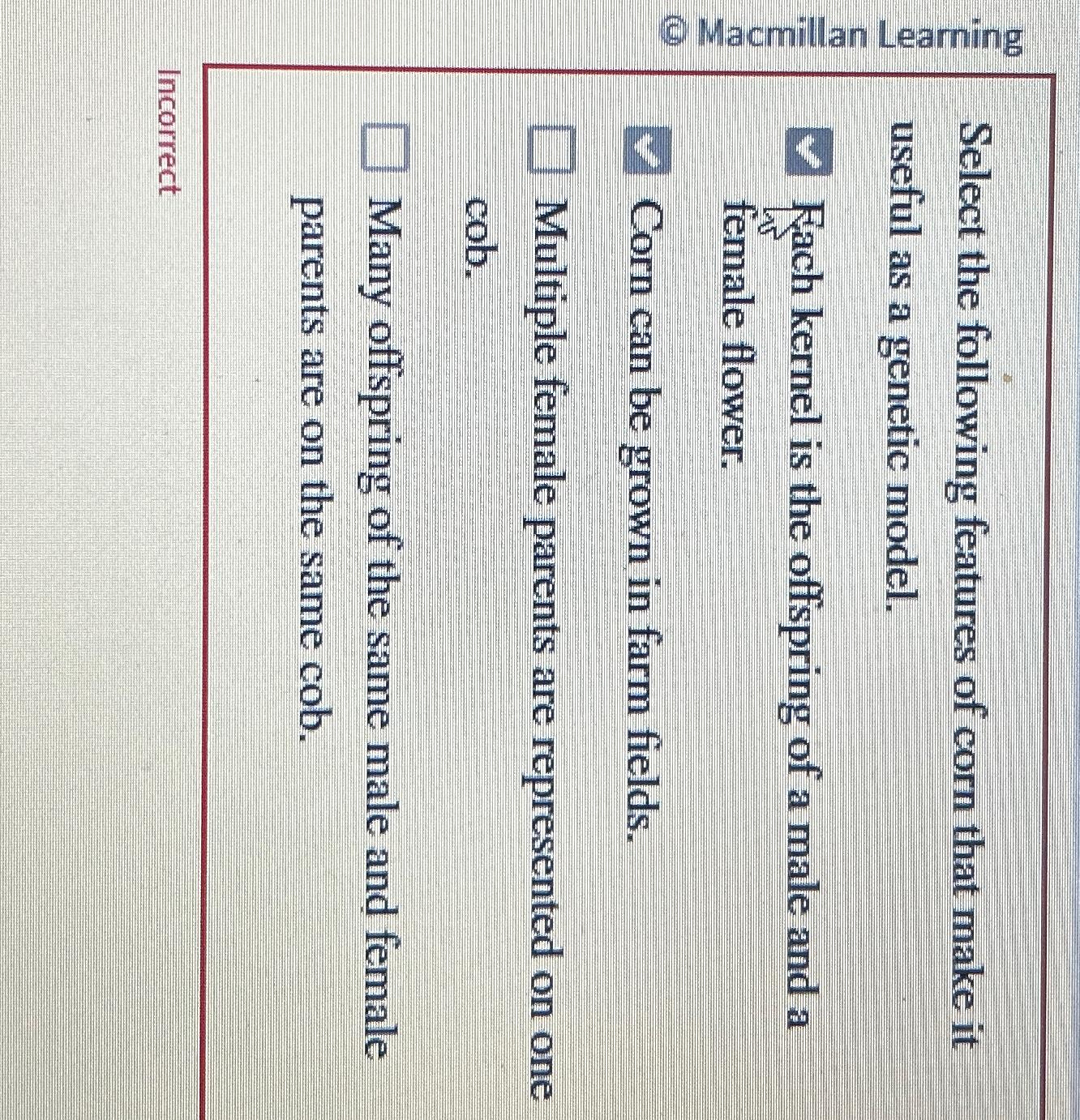 Select the following features of corn that make it | Chegg.com