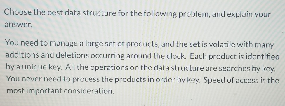 Solved Choose the best data structure for the following | Chegg.com