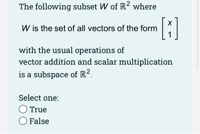 Solved The following subset W of R2 where X W is the set of | Chegg.com