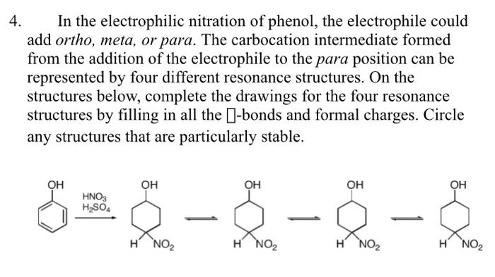 Solved 4. In the electrophilic nitration of phenol, the | Chegg.com