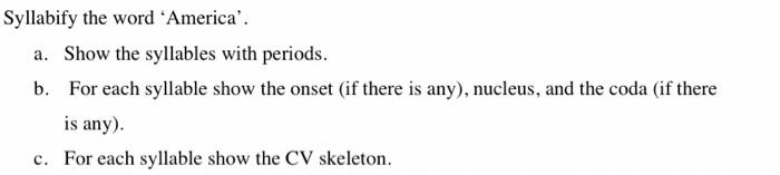 Syllabify the word 'America'. a. Show the syllables | Chegg.com
