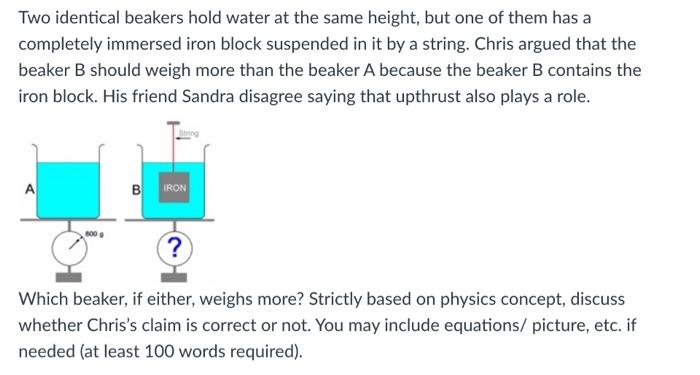 Solved Two identical beakers hold water at the same height, | Chegg.com