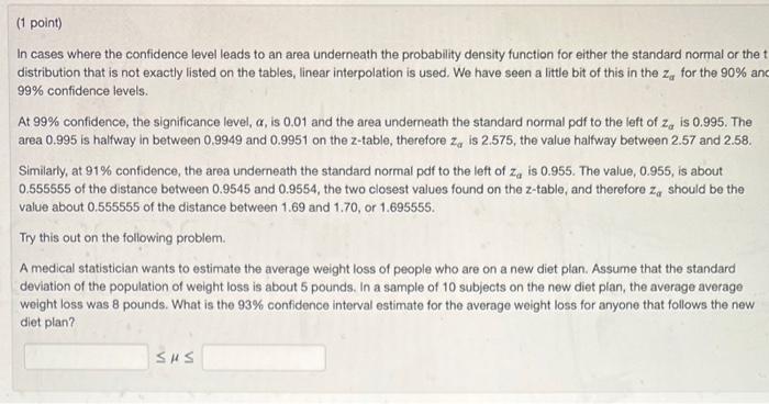 Solved In cases where the confidence level leads to an area | Chegg.com