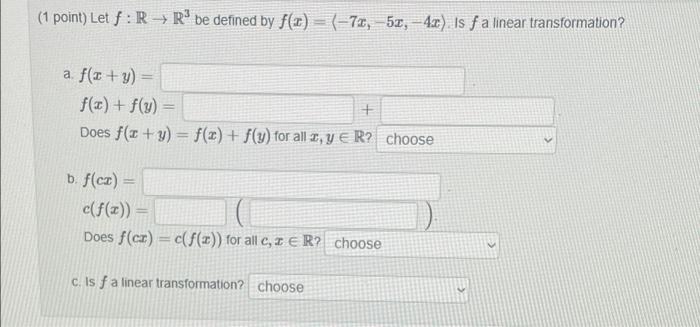 Solved (1 point) Let f: R → Rºbe defined by f(x) = (=70, 52, | Chegg.com