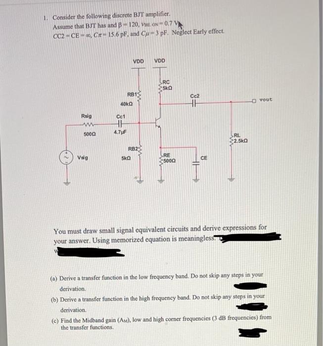 Solved 1. Consider the following discreto BJT amplifier. | Chegg.com