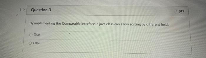 Solved Question 3 1 pts By implementing the Comparable | Chegg.com
