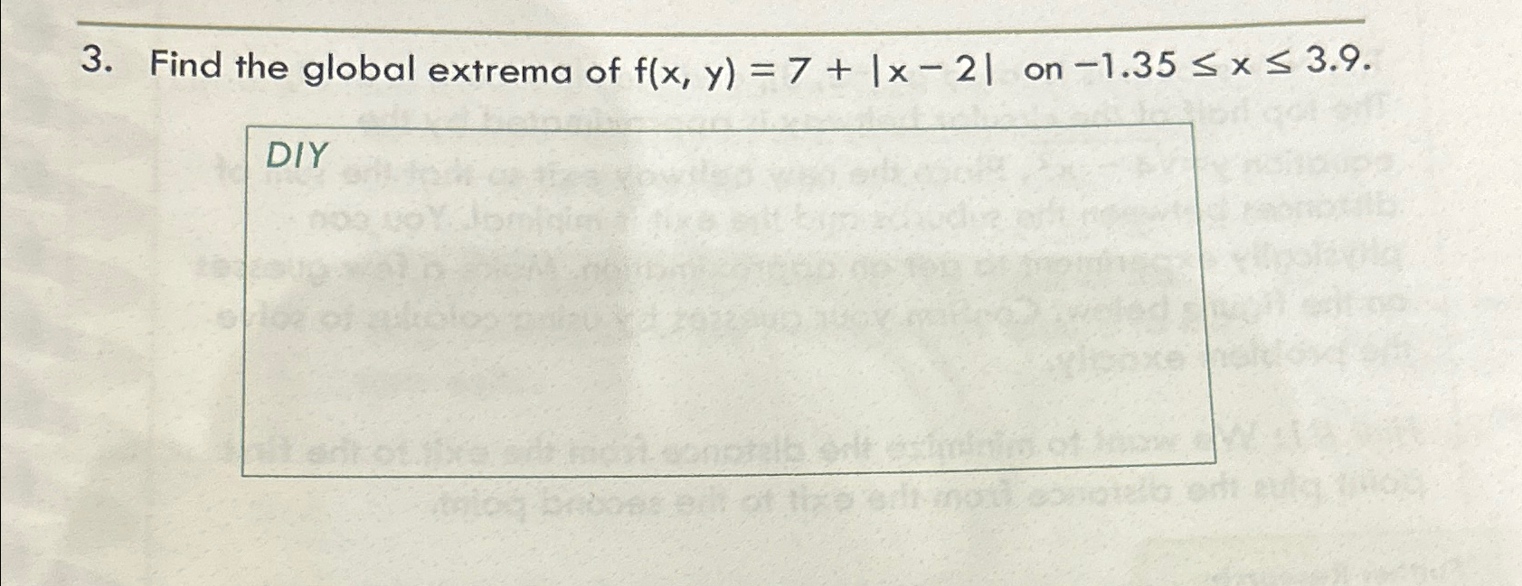 Solved Find the global extrema of f(x,y)=7+|x-2| ﻿on | Chegg.com
