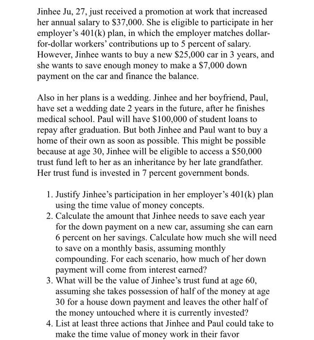 Solved Jinhee Ju,27, just received a promotion at work that | Chegg.com