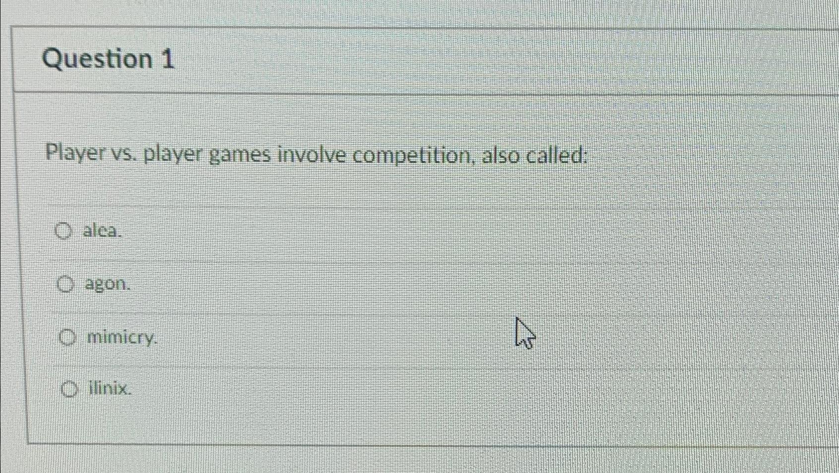 Solved Question 1Player vs. ﻿player games involve | Chegg.com
