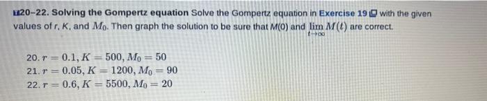 Solved 20-22. Solving the Gompertz equation Solve the | Chegg.com