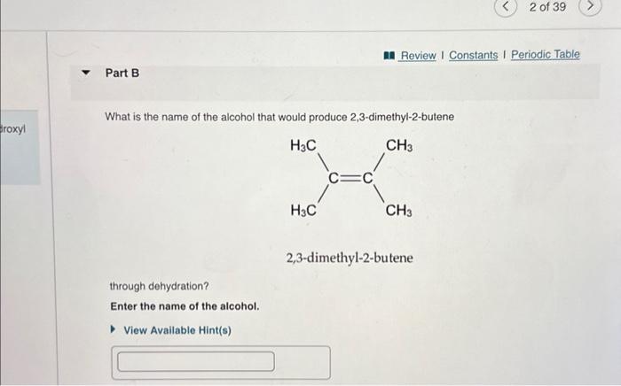 Solved What is the name of the alcohol that would produce | Chegg.com