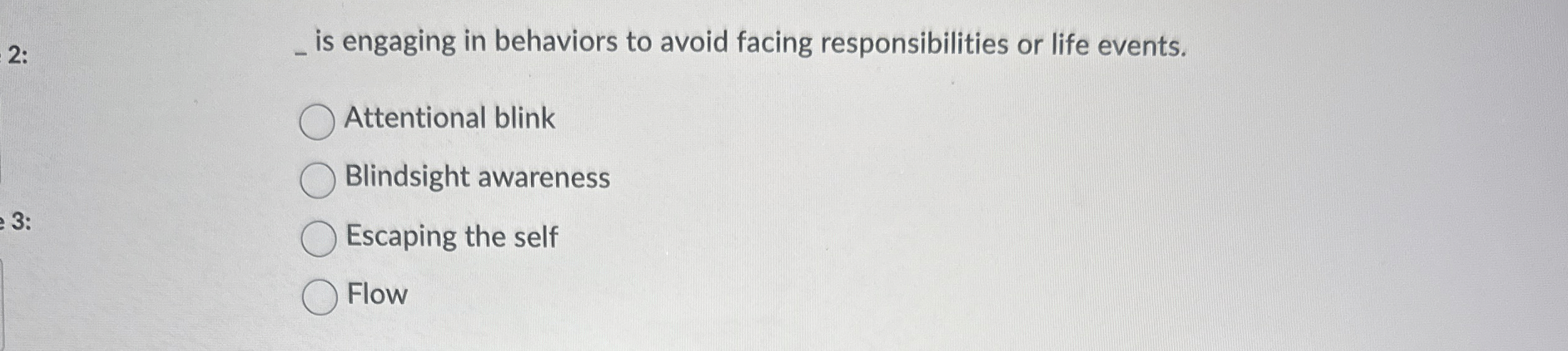 Solved 2: _ ﻿is engaging in behaviors to avoid facing | Chegg.com