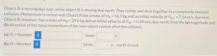 Solved Object A is moving due east, while object B is moving | Chegg.com