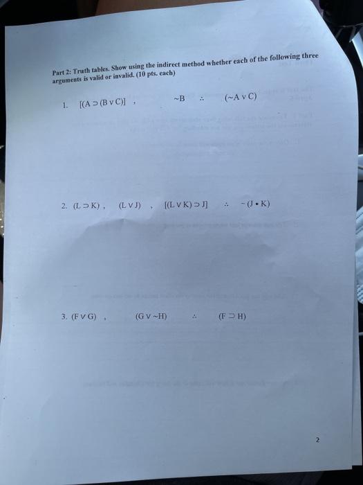 Solved Part 2: Truth tables. Show using the indirect method | Chegg.com