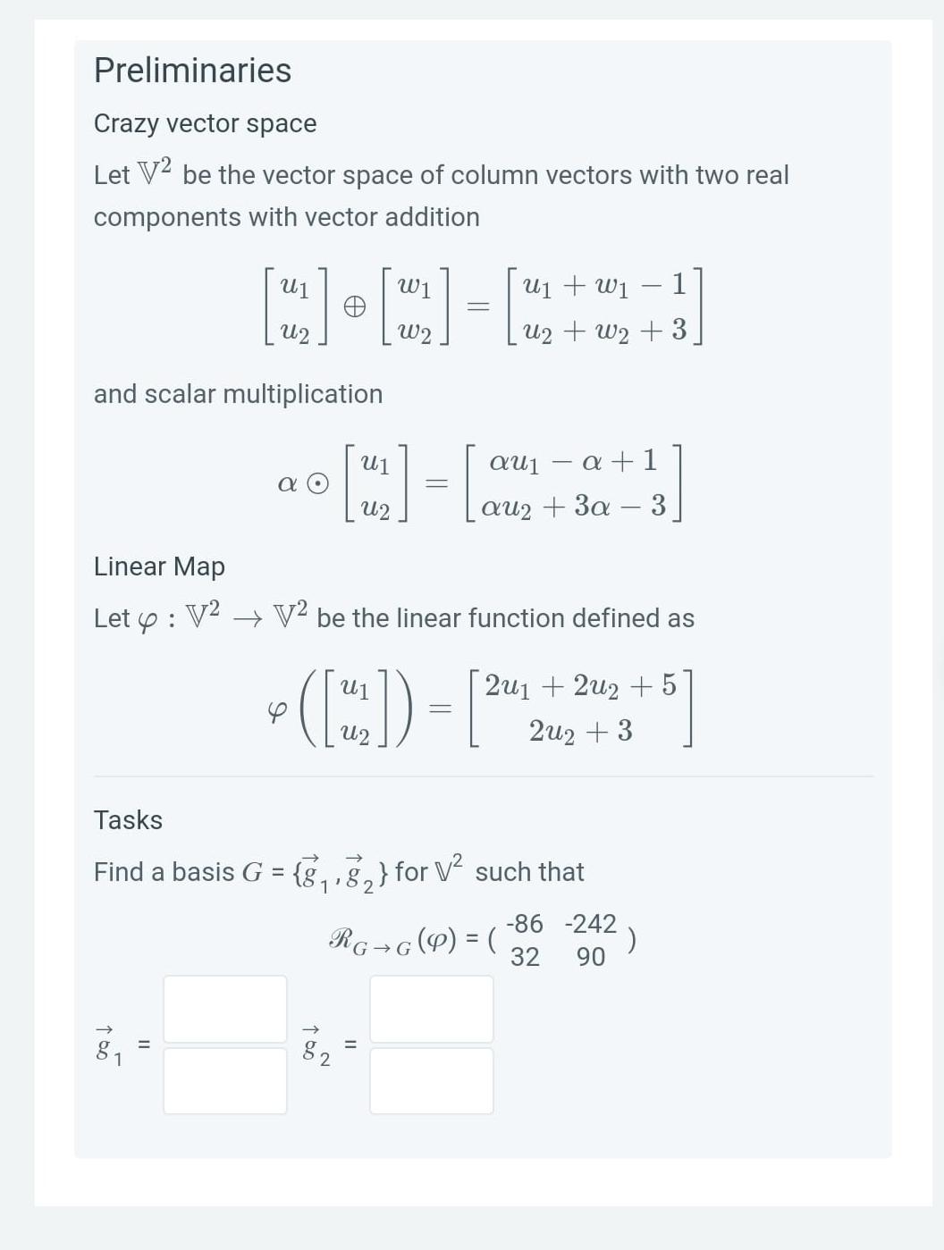 Solved PreliminariesCrazy vector spaceLet V2 ﻿be the vector | Chegg.com