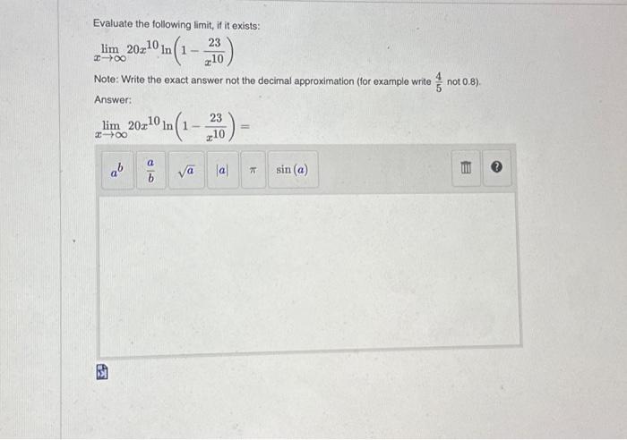 Solved Evaluate the following limit, if it exists: | Chegg.com