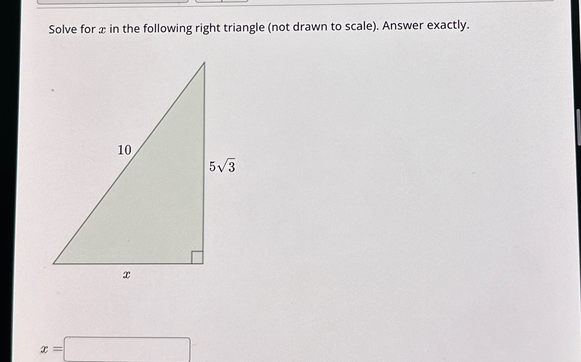 Solved Solve for x ﻿in the following right triangle (not | Chegg.com