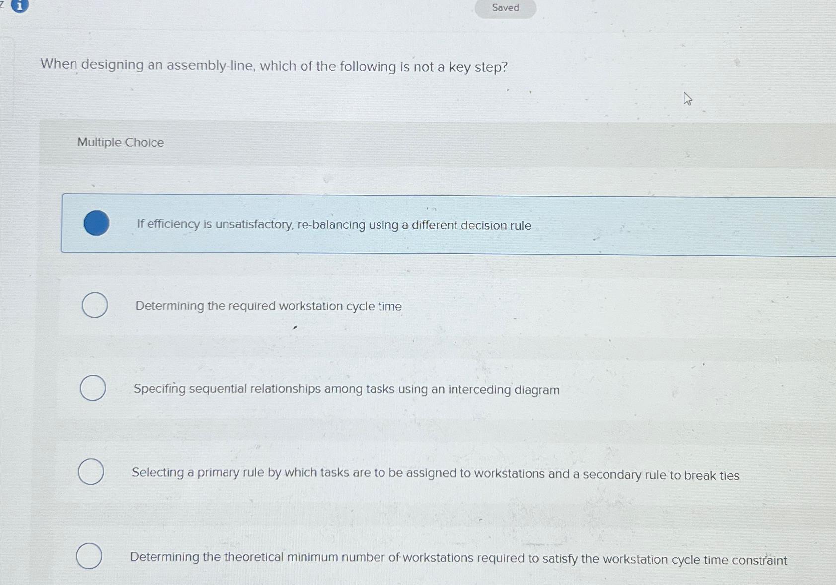 Solved When designing an assembly-line, which of the | Chegg.com
