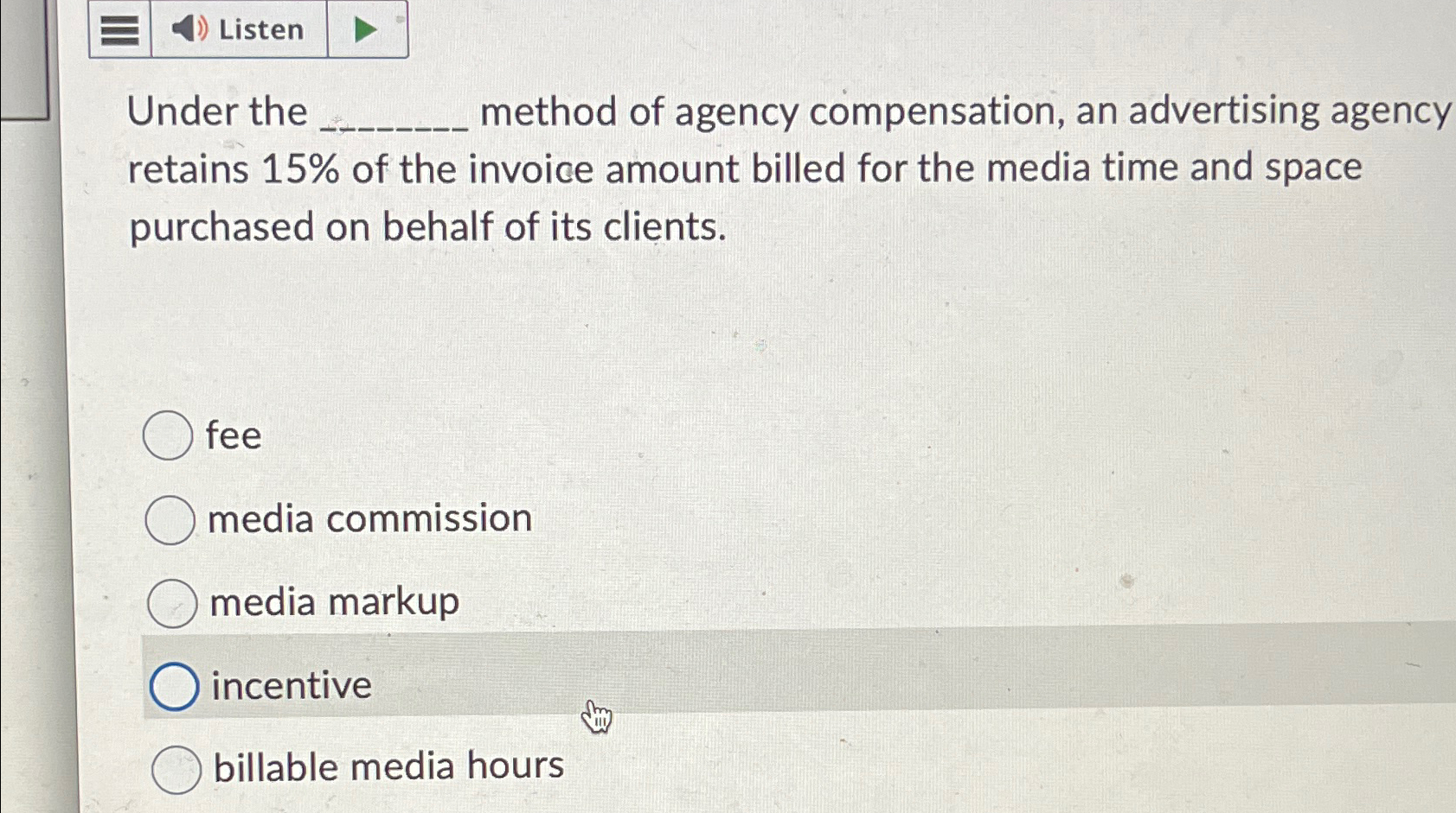 Solved Under the method of agency compensation, an | Chegg.com