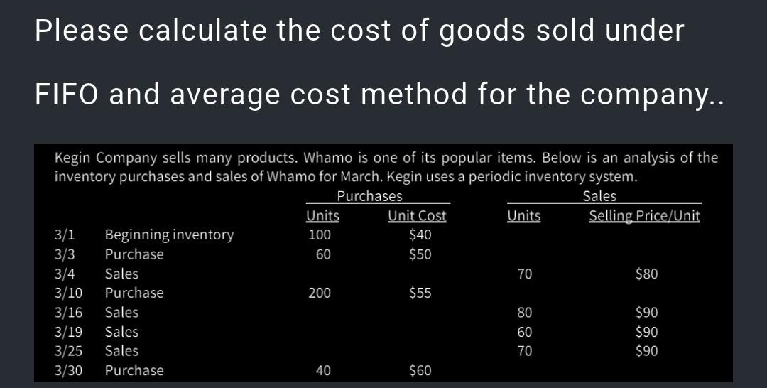 Solved Please calculate the cost of goods sold under FIFO | Chegg.com