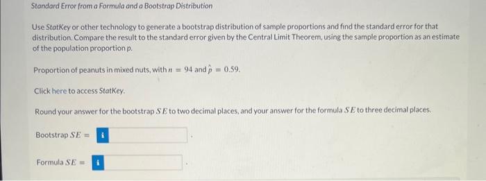 Solved Standard Error from a Formula and a Bootstrap | Chegg.com