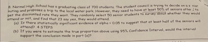 8. Normal High School has a graduating class of 700 | Chegg.com