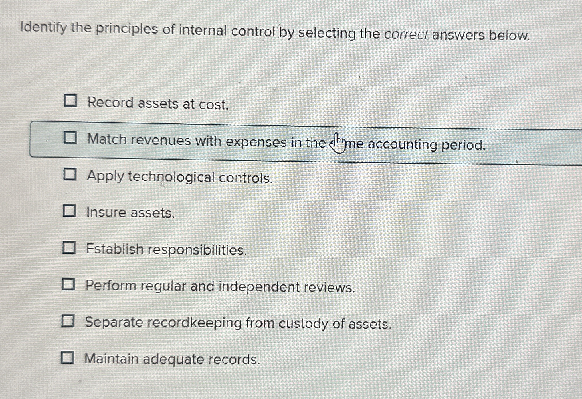Solved Identify the principles of internal control by | Chegg.com