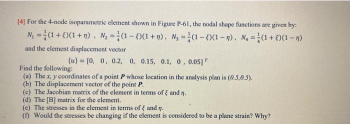 141 For the 4-node isoparametric element shown in | Chegg.com