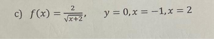 Find the Volume of solid of revolution formed by | Chegg.com