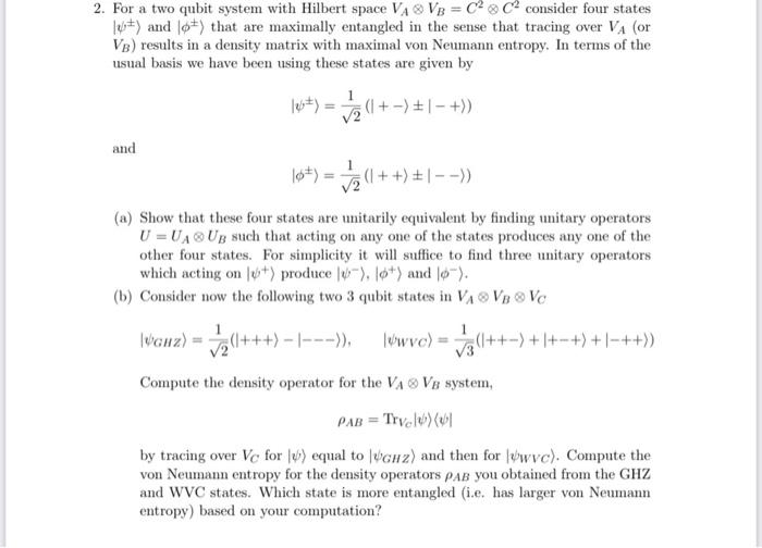 Solved 2. For a two qubit system with Hilbert space | Chegg.com
