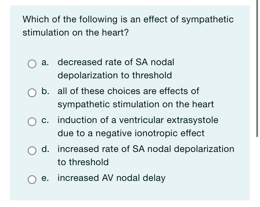 Solved Which of the following is an effect of sympathetic | Chegg.com