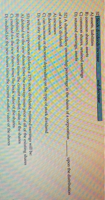 Solved and decrease 52) Stock dividends increase A) assets, | Chegg.com