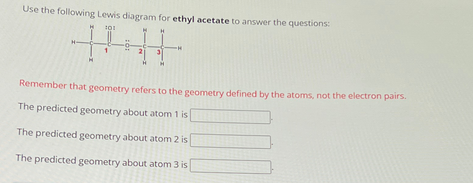 Solved Use the following Lewis diagram for ethvl acetate to | Chegg.com