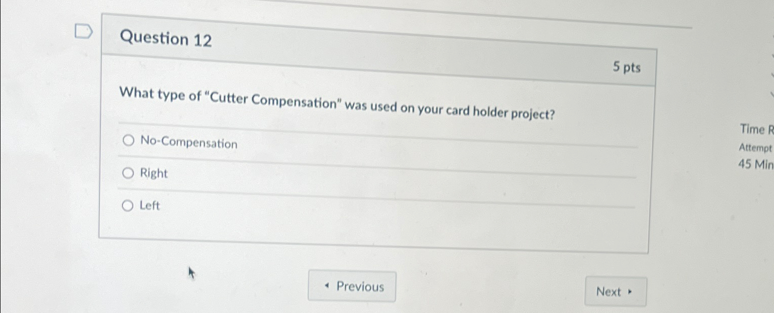 Solved Question 125 ﻿ptsWhat type of "Cutter Compensation" | Chegg.com