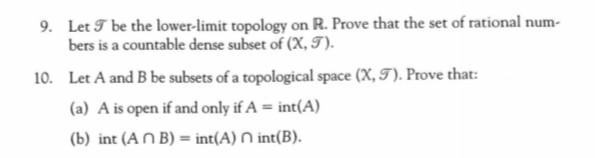 Solved 9. Let T be the lower-limit topology on R. Prove that | Chegg.com