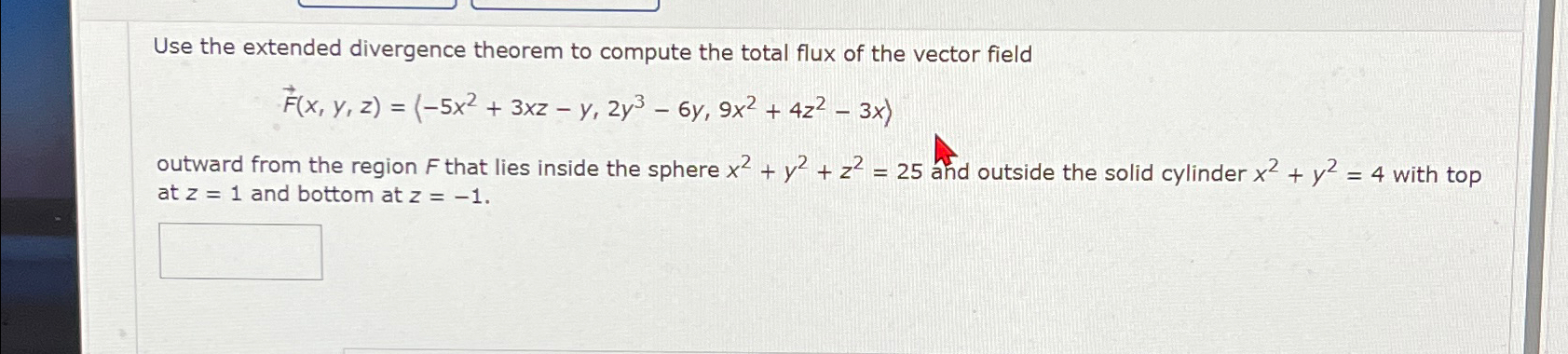 Solved Use The Extended Divergence Theorem To Compute The